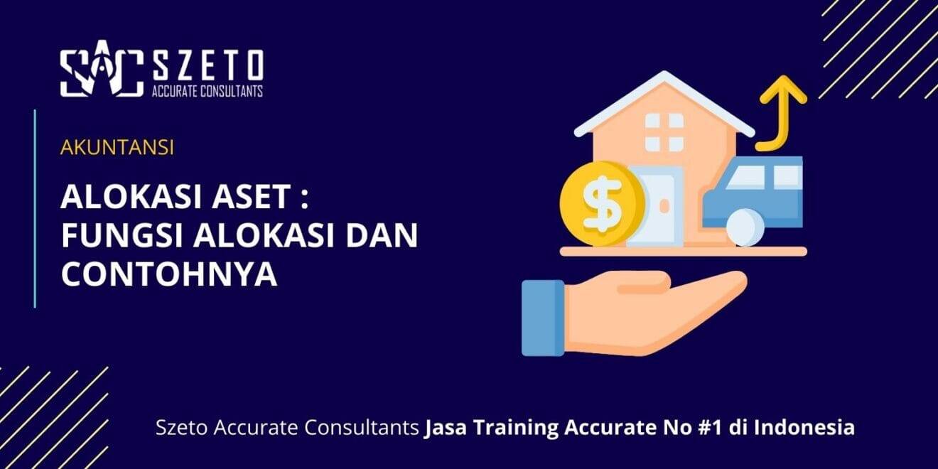 Alokasi Aset : Fungsi Alokasi dan Contohnya