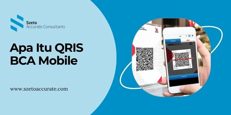 Apa Itu QRIS BCA Mobile: Cara Pembayaran Pakai QRIS BCA