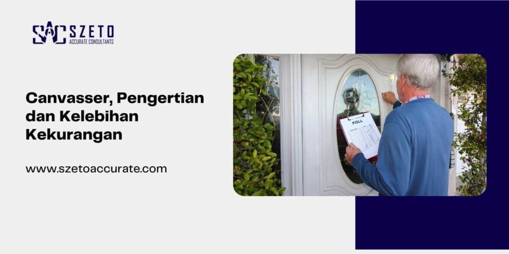 Canvasser : Pengertian dan Kelebihan Kekurangan Metode Canvassing