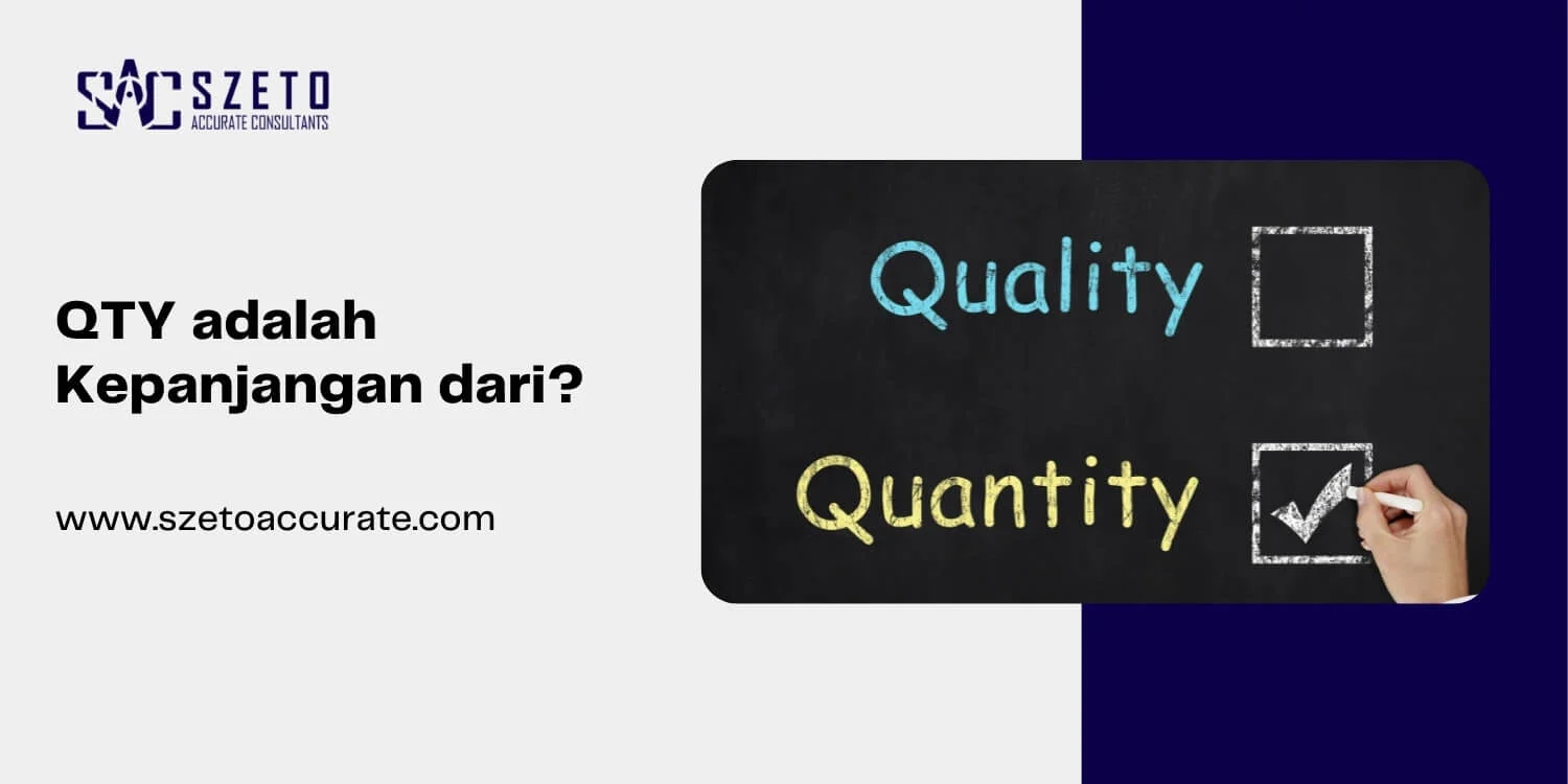 QTY adalah Kepanjangan dari? Cek Penjelasan Lengkapnya!